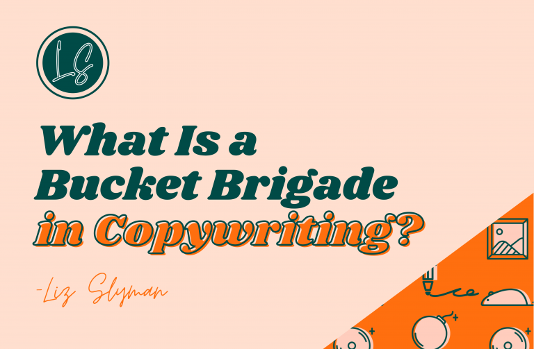 What is a Bucket Brigade in Copywriting? - Liz Slyman