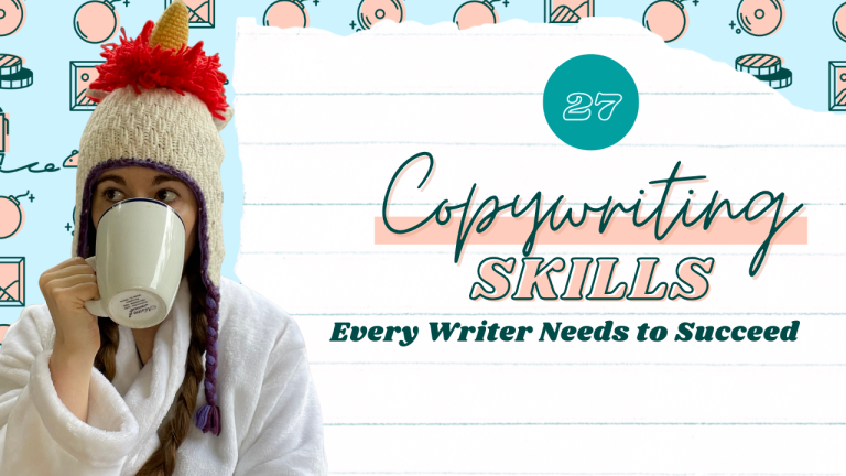 27 Copywriting Skills Every Writer Needs to Succeed - Liz Slyman